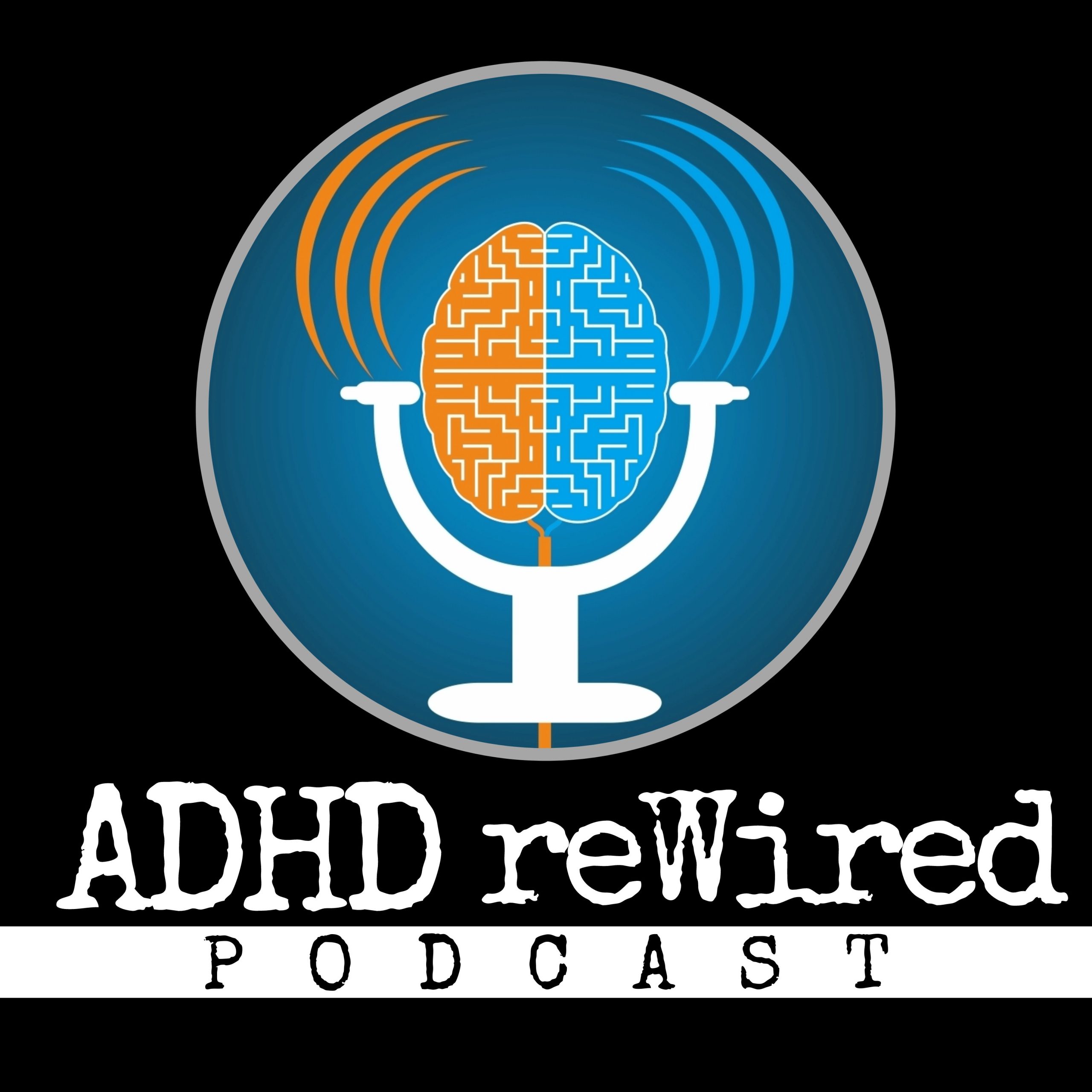 ADHD reWired with Eric Tivers, LCSW | #1 Podcast for Adults with ADHD
